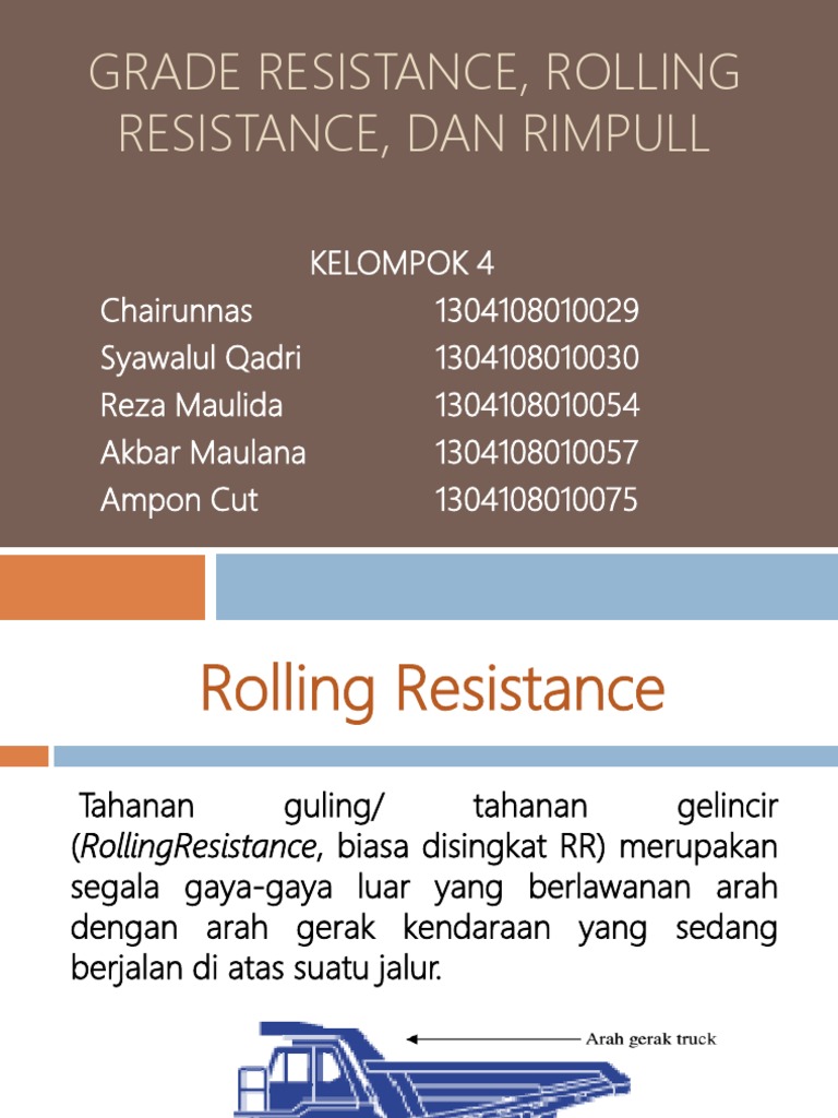 Presentasi Grade Resistance, Rolling Resistance, Dan Rimpull | PDF