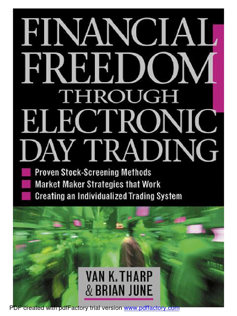 Van Tharp - Financial Freedom Though Electronic DayTrading (Other ...