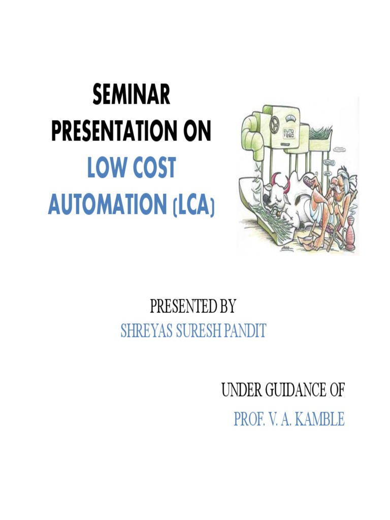 Seminar Presentation On: Low Cost Automation (Lca) | PDF | Automation ...