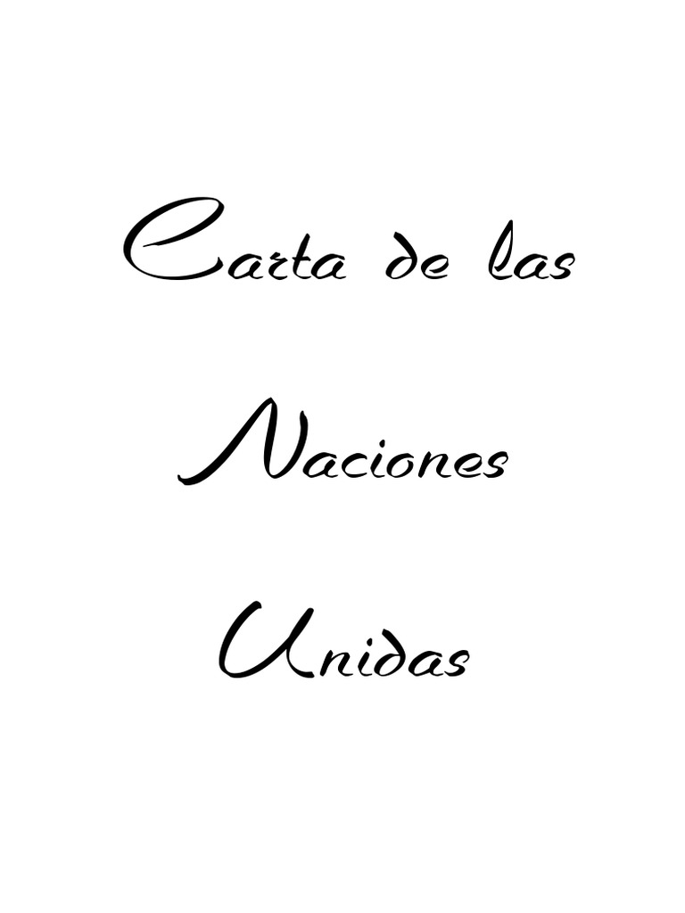 Carta de Naciones Unidas - ONU | PDF