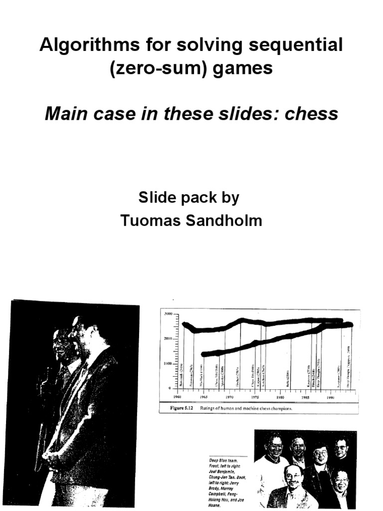 Algorithms For Solving Sequential (Zero-Sum) Games: Main Case in These Slides: Chess | PDF ...