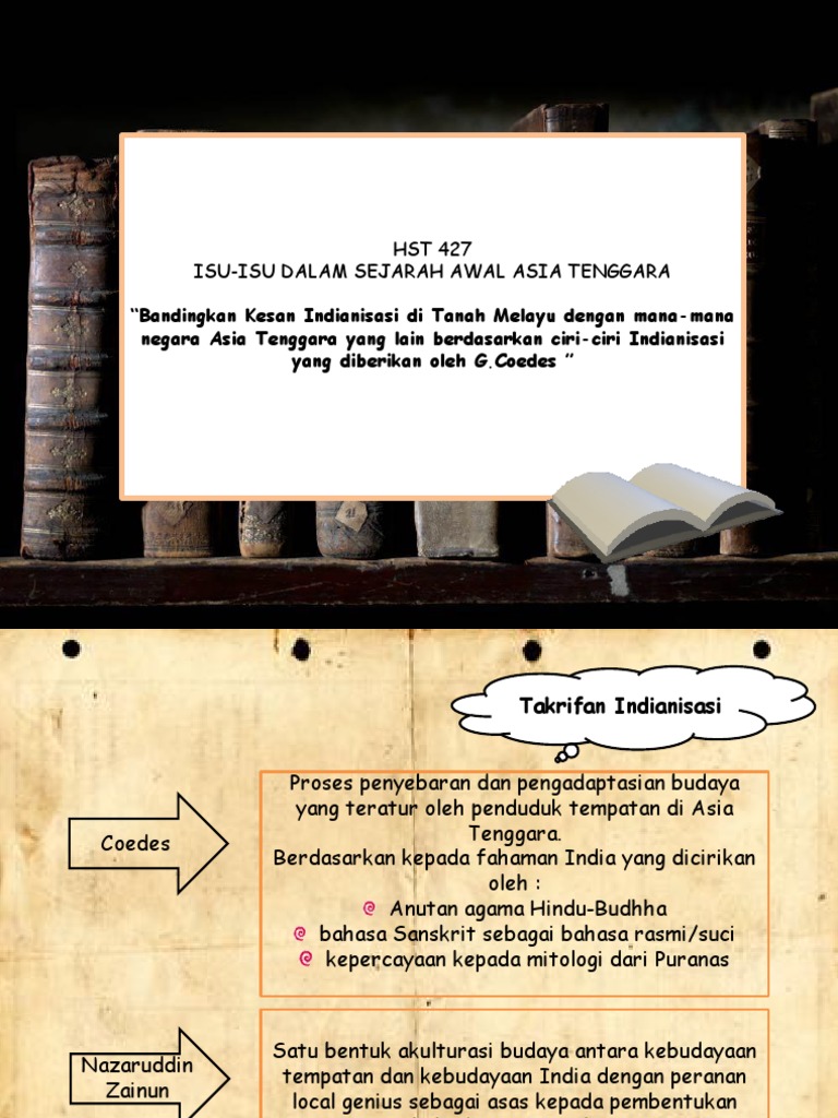 Bandingkan Kesan Indianisasi Di Tanah Melayu Dengan Mana-Mana Negara Asia Tenggara Yang Lain ...