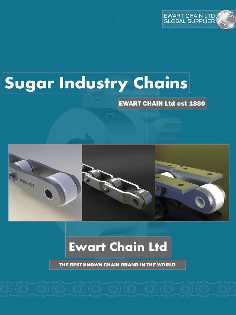 Ewart Chains for Sugar Industry Use | PDF | Industries | Manufactured Goods