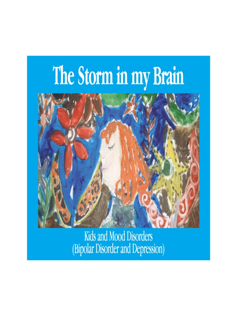 The Storm in My Brain - Kids and Mood Disorders (Bipolar and Depression ...