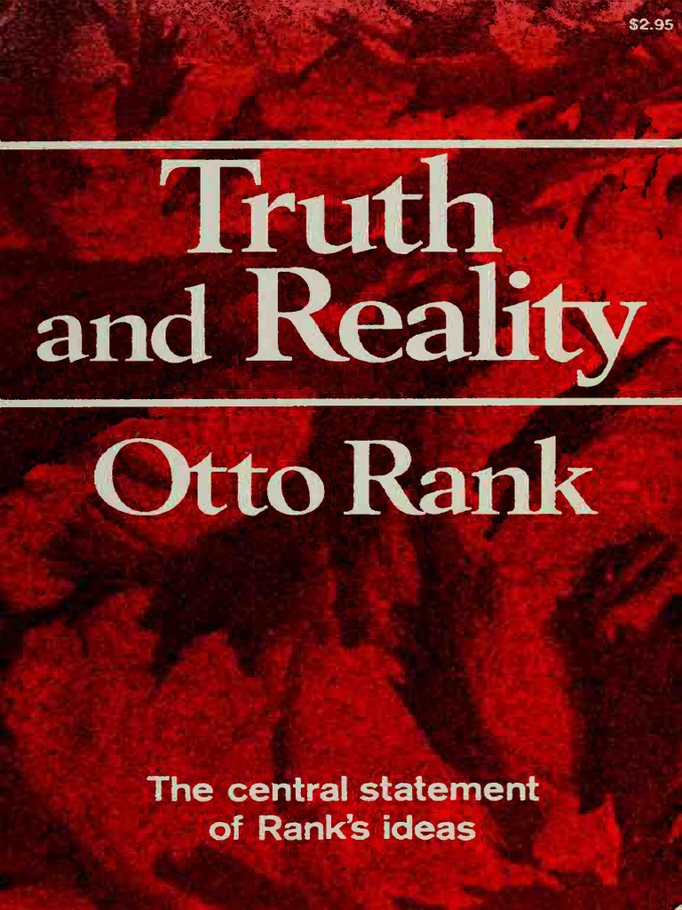 Otto Rank - Truth and Reality | PDF | Id | Psychoanalysis