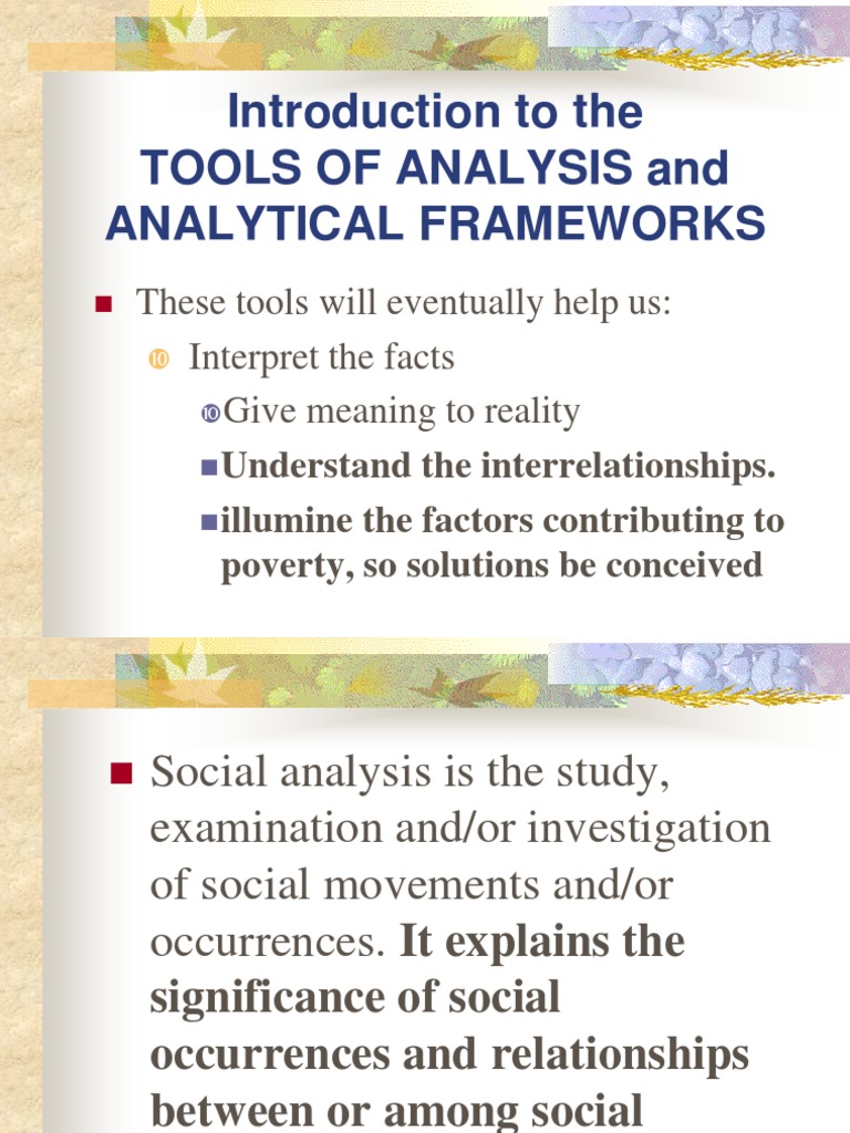 Tools of Analysis and Analytical Frameworks | Analysis | Social Theory