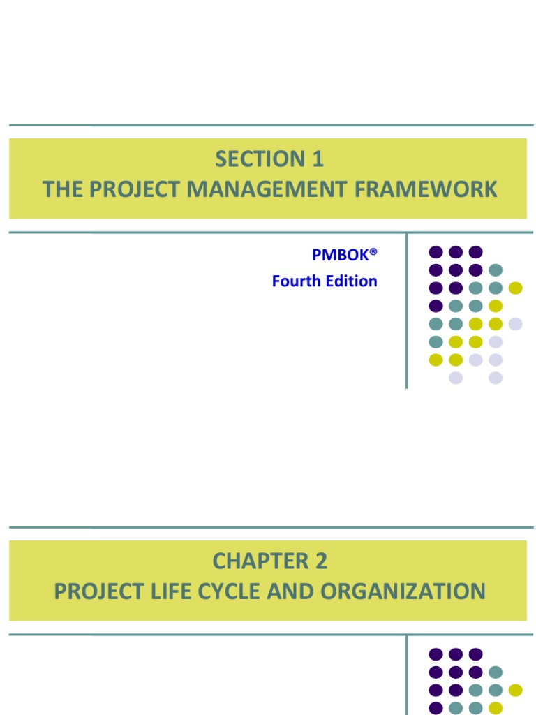 Section 1 The Project Management Framework: Pmbok® Fourth Edition | PDF ...
