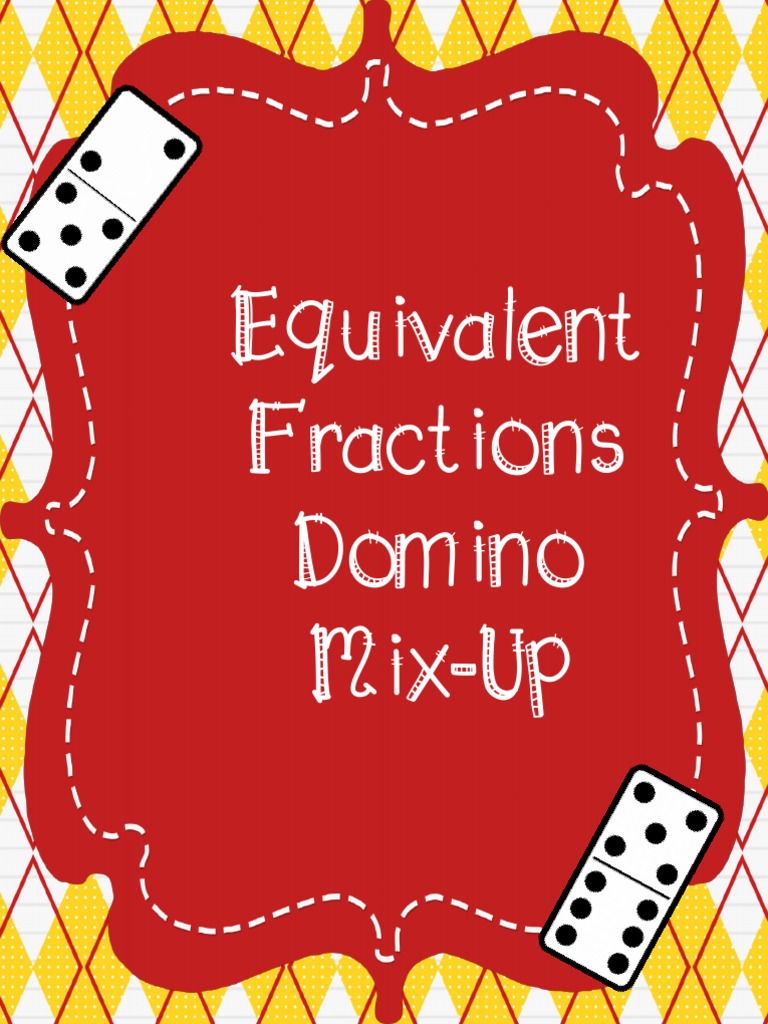 Equivalent Fractions Domino Mix-Up | PDF | Freedom Of Expression Law ...