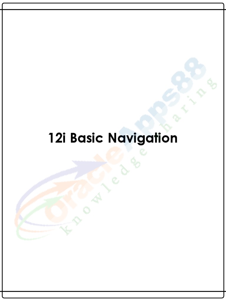 Oracle 12i Navigation Guide | PDF | Menu (Computing) | Tab (Gui)