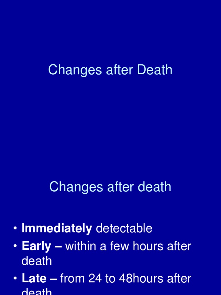 Changes After Death Notes For Uploading | PDF | Decomposition | Nature