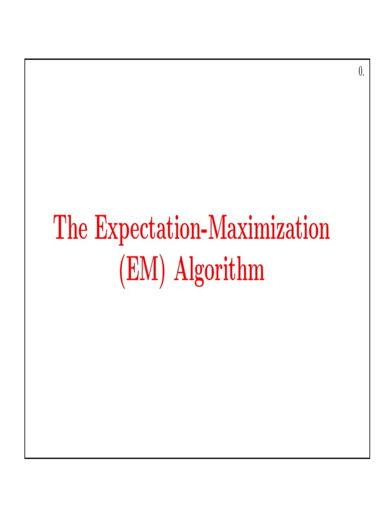 Expectation Maximization Algorithm