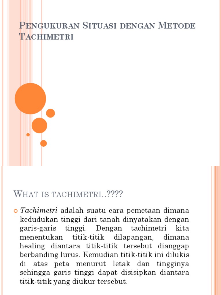 Pengukuran Situasi Dengan Metode Tachimetri | PDF | Metode & Bahan Ajar