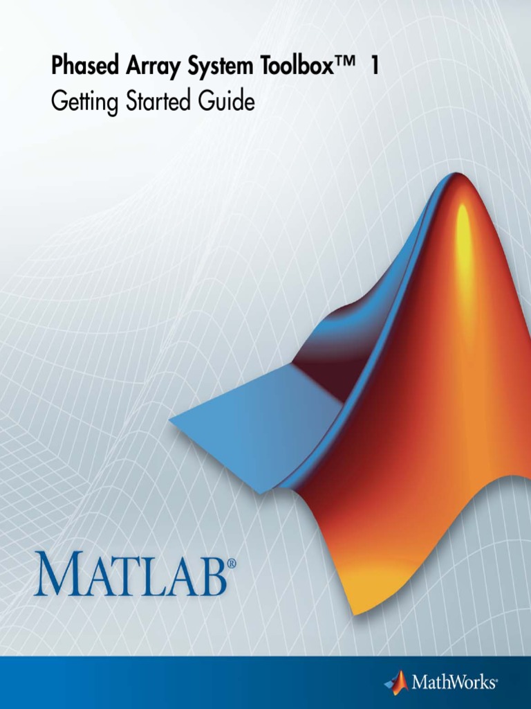 MathWorks - Phased Array System Toolbox™ 1 Getting Started Guide | PDF ...
