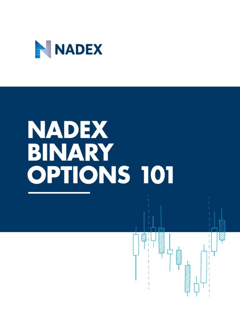 Nadex Binary Options 101 | PDF | Option (Finance) | Moneyness