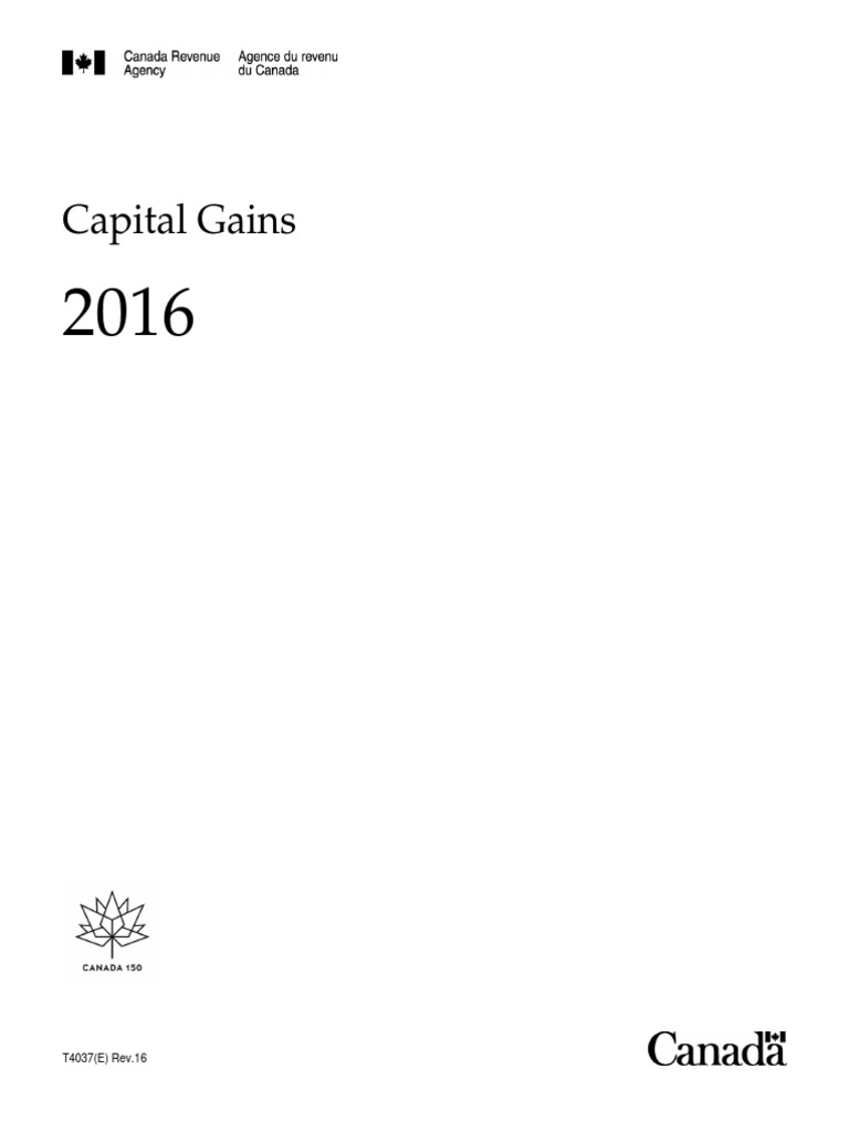 t4037 Capital Gains Guide 2016 | PDF | Capital Gains Tax | Expense