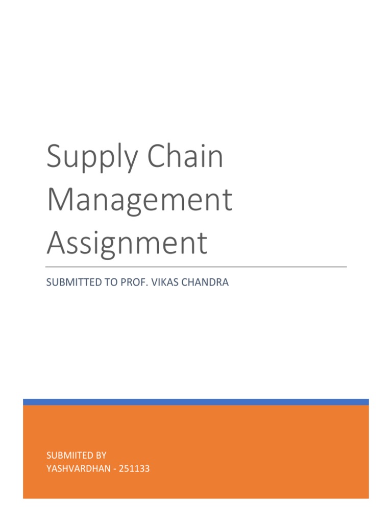 Supply Chain Management Assignment | PDF | Steel Mill | Supply Chain