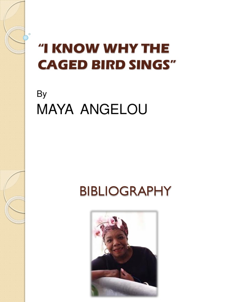 I Know Why The Caged Bird Sings | PDF | Maya Angelou | Poetry