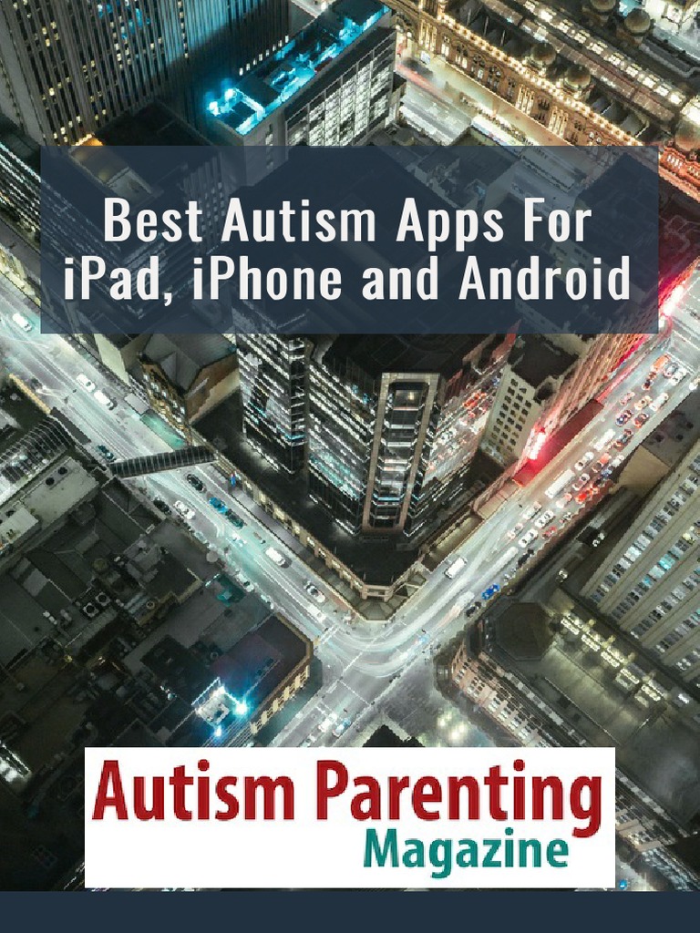 Best Autism Apps For Ipad, iOS and Android | PDF | Ios | Autism