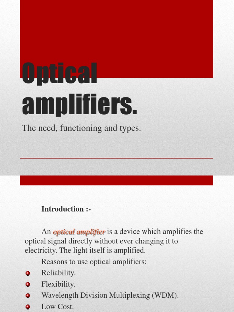 Optical Amplifiers.: The Need, Functioning and Types | PDF | Amplifier ...