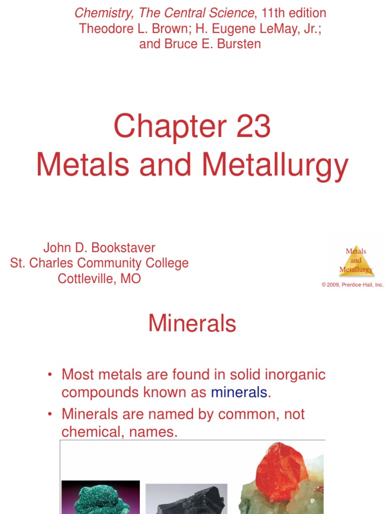 Metals and Metallurgy: Theodore L. Brown H. Eugene Lemay, Jr. and Bruce ...