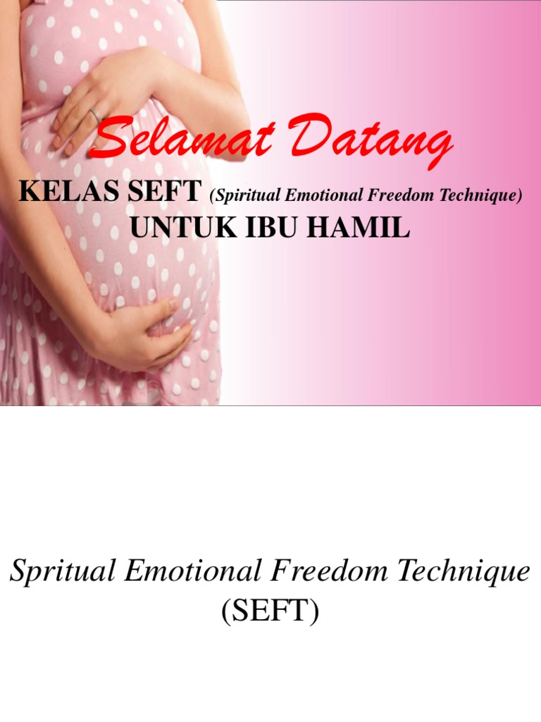 KELAS SEFT (Spiritual Emotional Freedom Technique) | PDF