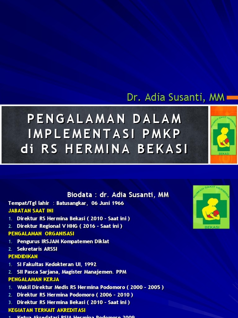 Dr. Adia Susanti, MM - Dirut RS Hermina Bekasi - Pengalaman RS Dalam Implementasi PMKP | PDF