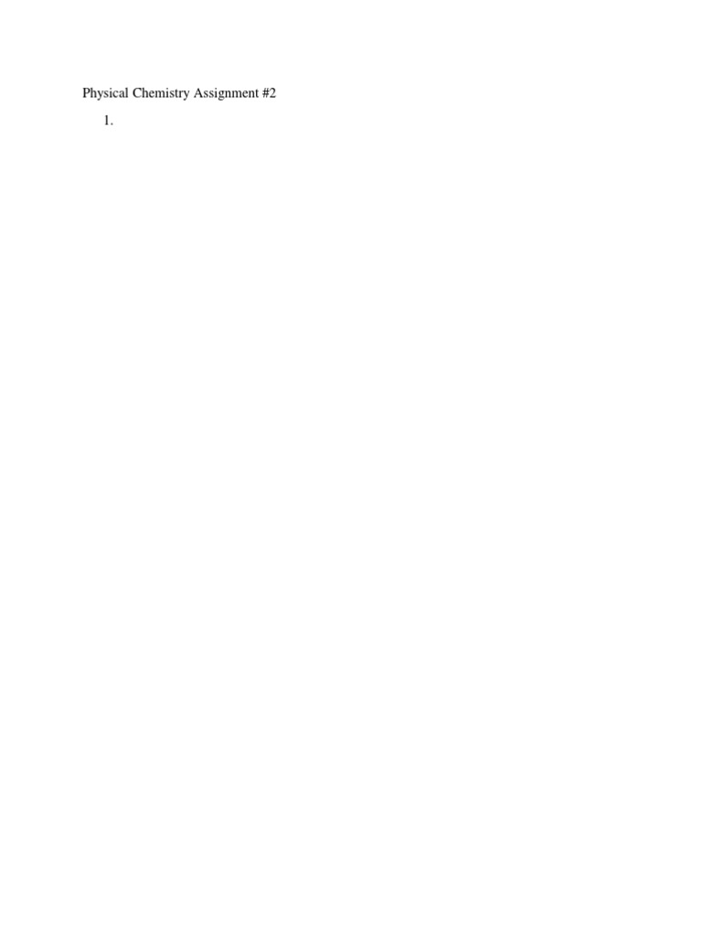 Physical Chemistry Assignment 2 | PDF