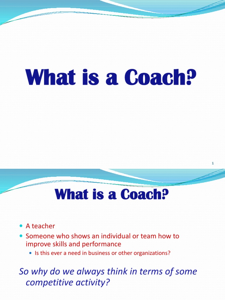 What Is A Coach | PDF | Mentorship | Leadership