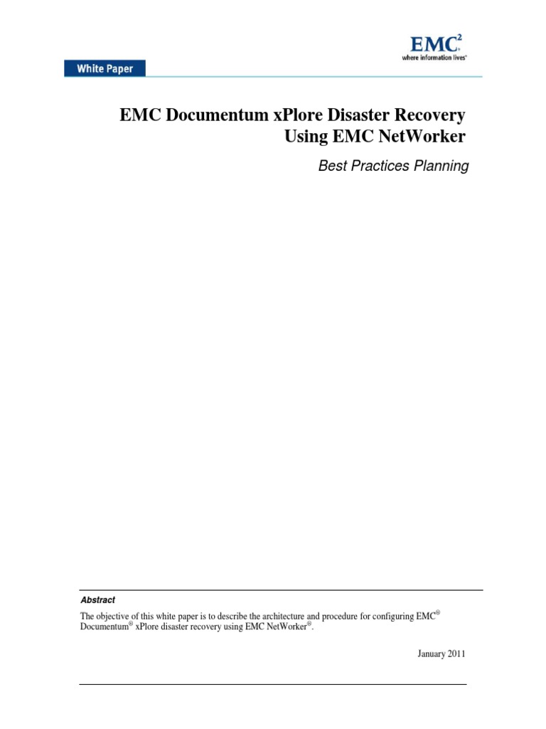 Docu33355 White Paper EMC Documentum XPlore Disaster Recovery Using EMC NetWorker - Best ...