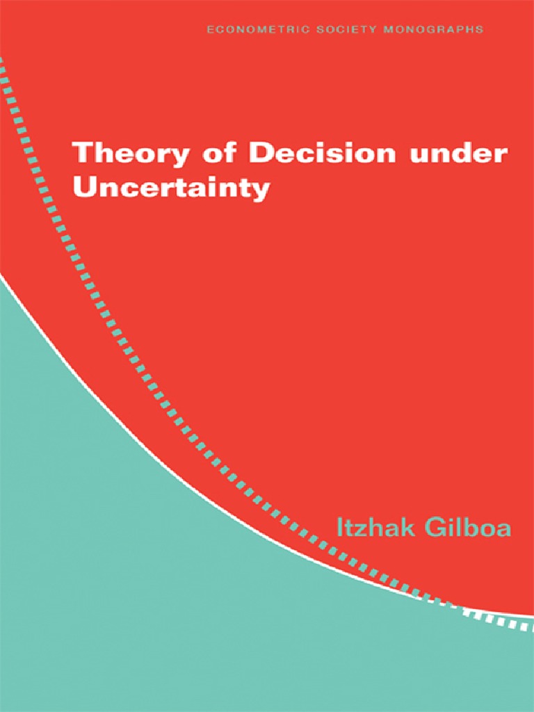 Theory of Decision Under Uncertainty | PDF | Free Will | Determinism
