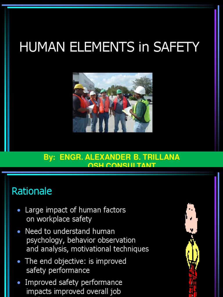 Human Elements in Safety: By: Engr. Alexander B. Trillana Osh ...