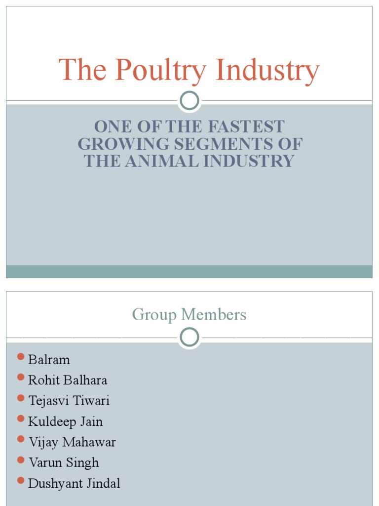 The Poultry Industry: One of The Fastest Growing Segments of The Animal ...