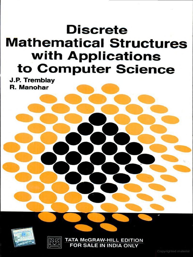 Discrete Mathematical Structures With Applications To Computer Science by J.P. Tremblay, R ...