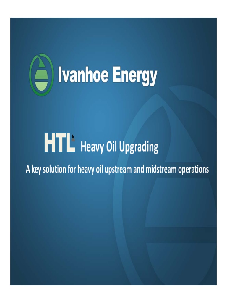 Heavy Oil Upgrading - A Key Solution For Heavy Oil Upstream and ...