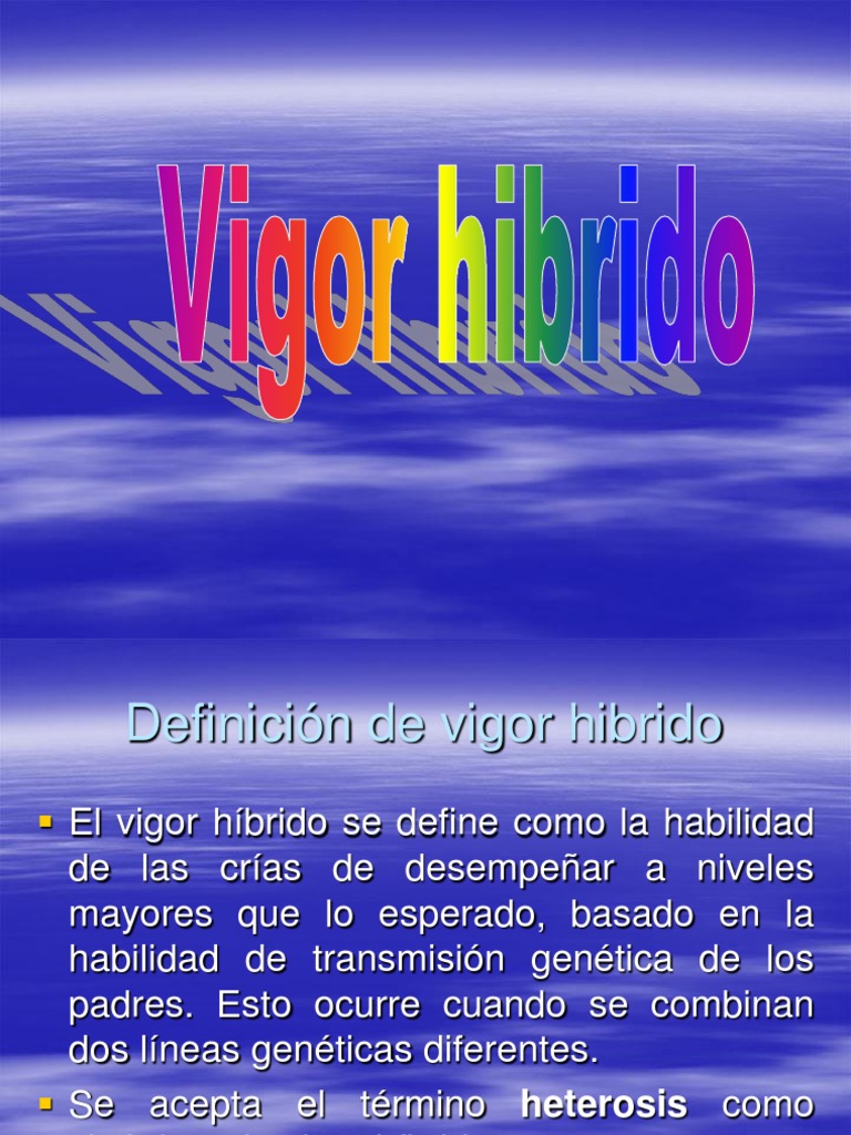 Definición y ventajas del vigor híbrido | PDF | Dominancia (Genética ...