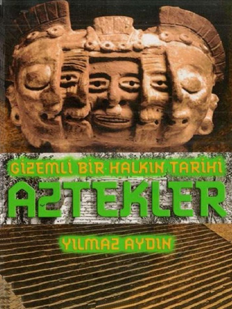 Aztekler: Tarih ve Kültür Analizi | PDF | Social Science | History