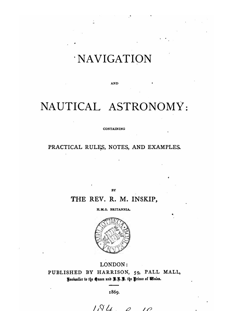 Navigation and Nautical Astronomy, Inskip | PDF | Science & Mathematics