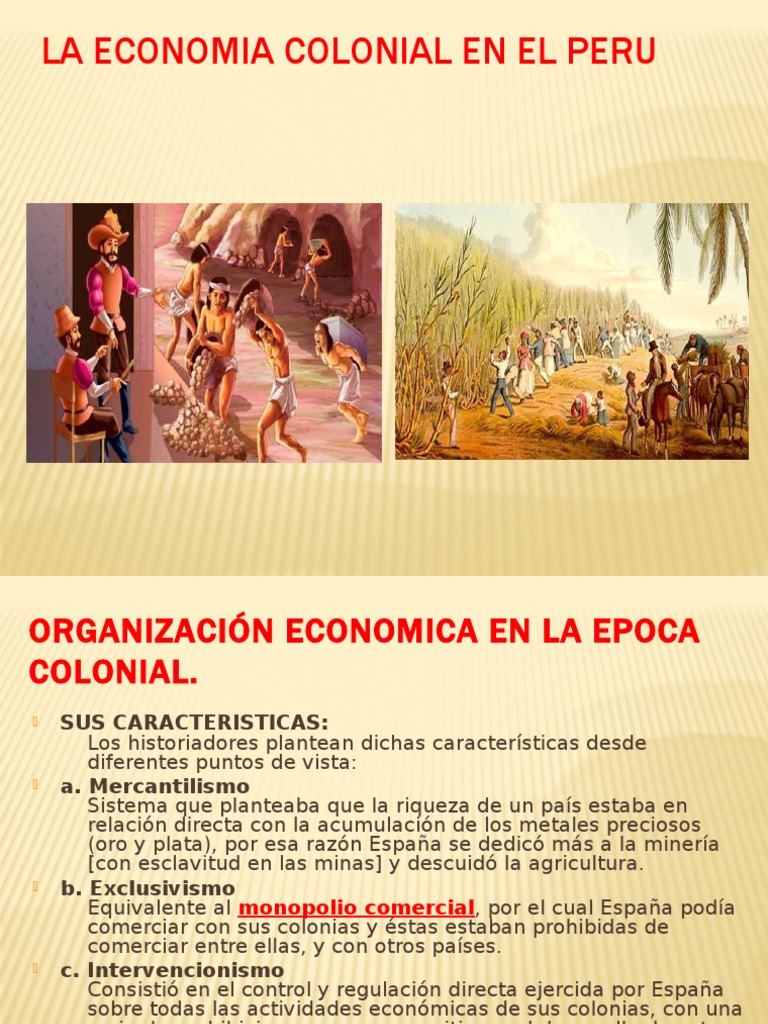 Economía Colonial en el Perú: Características | PDF | Monopolio | Minería