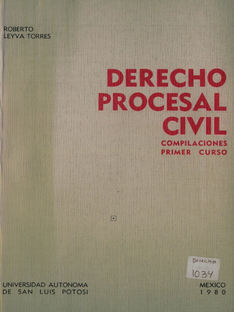 Roberto Leyva Torres. (1980) .Derecho Procesal Civil PDF | PDF