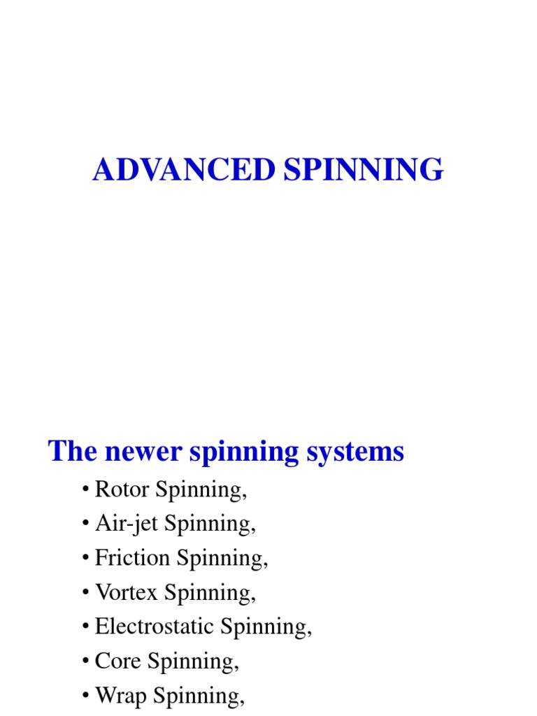 Advanced Spinning | PDF | Spinning (Textiles) | Yarn