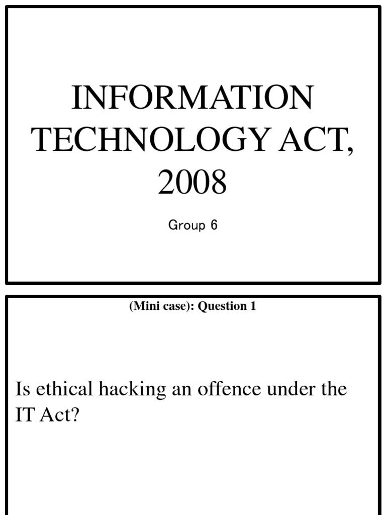 Information Technology Act, 2008: Group 6 | PDF | Public Sphere ...