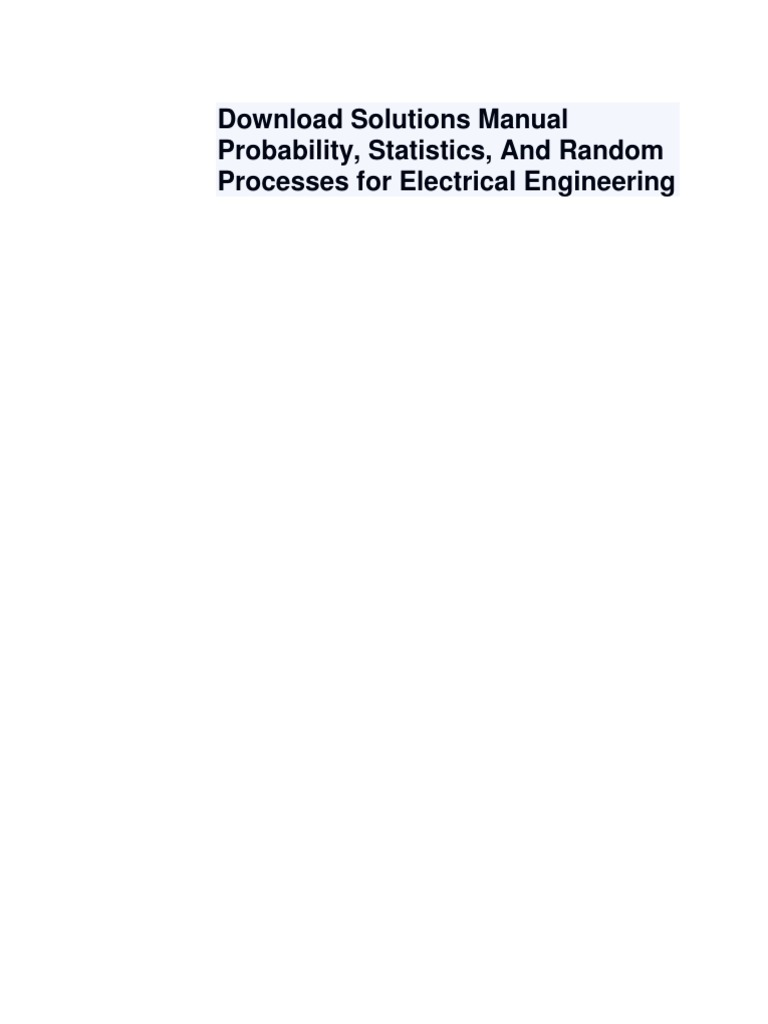 Solutions Manual Probability, Statistics, and Random Processes For Electrical Engineering | PDF ...