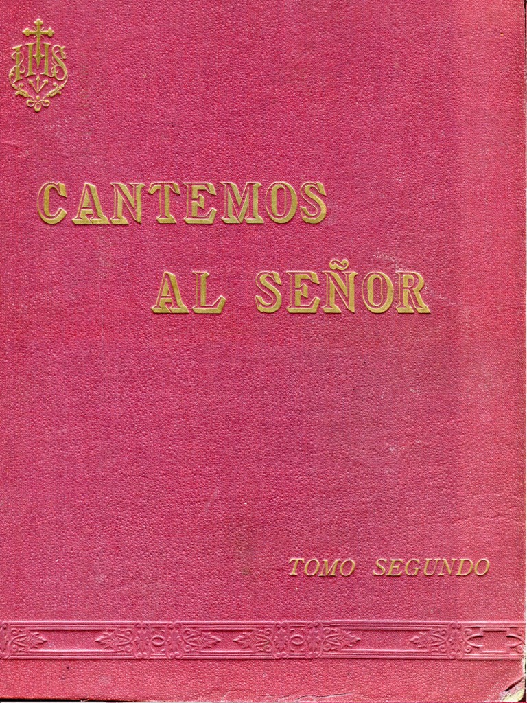 Amante Jesús Mío (PARTITURA) (Cantemos Al Señor, Tomo 2, 1922) PP 204 y 205 PDF | PDF