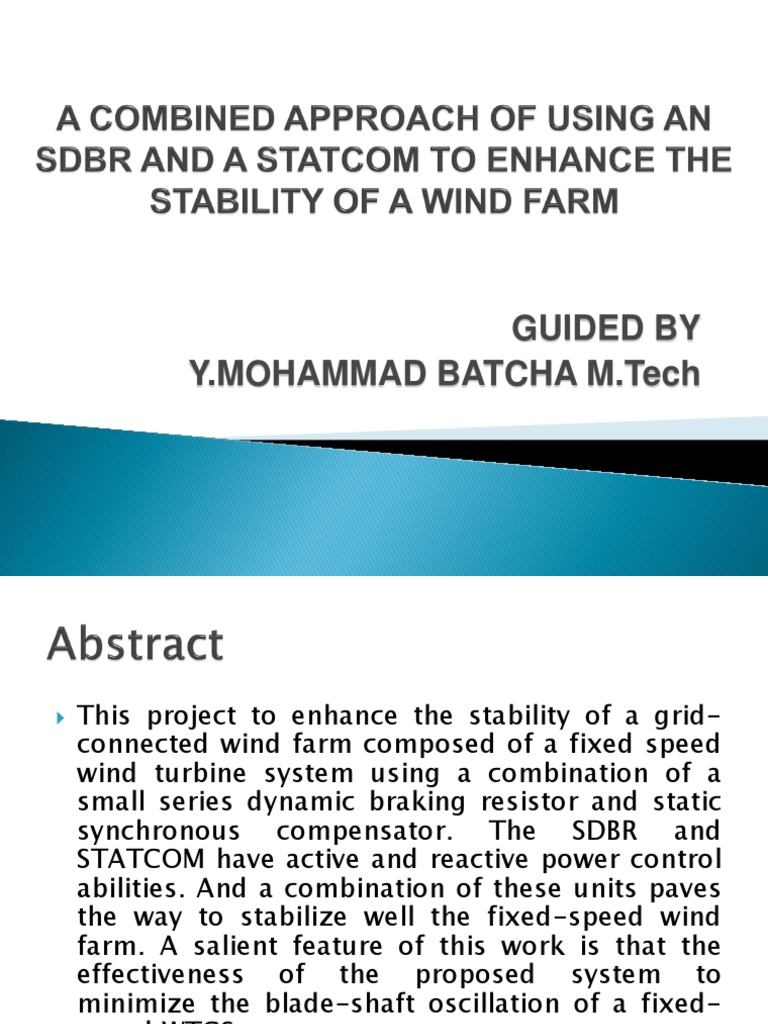 A Combined Approach of Using An SDBR and A Statcom To Enhance The Stability of A Wind Farm | PDF ...