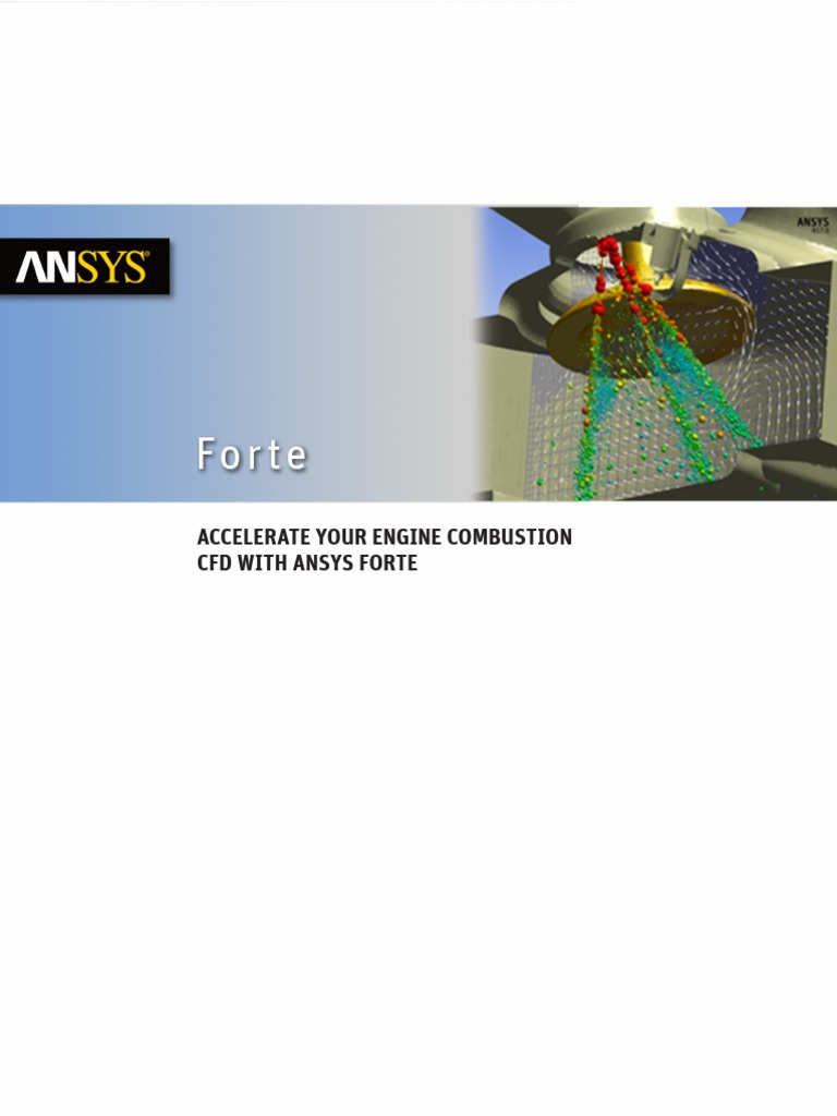 Ansys Forte Brochure New | PDF | Diesel Engine | Computational Fluid ...