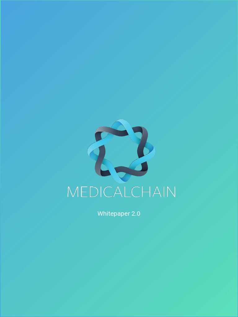 Medicalchain Whitepaper en | PDF | Electronic Health Record | Health Care