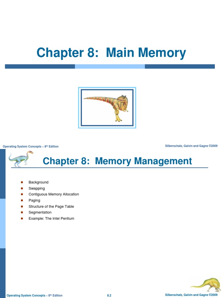 Chapter 8: Main Memory: Silberschatz, Galvin and Gagne ©2009 Operating System Concepts - 8 ...