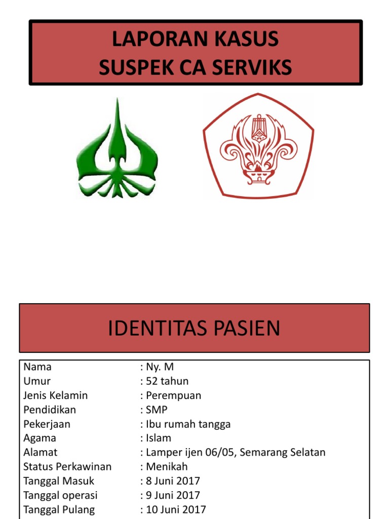 Laporan Kasus Susp CA Servix Fix | PDF | Kesehatan Holistik | Sains ...
