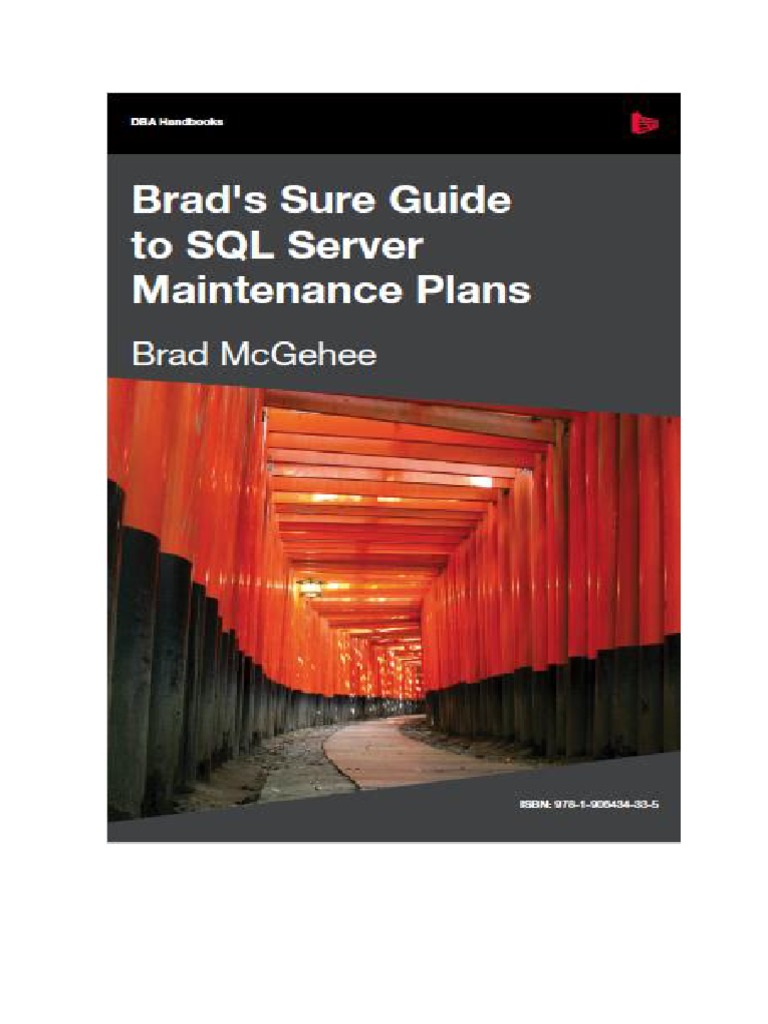 Brad S Sure Guide To SQL Server Maintenance Plans | PDF | Servidor SQL ...