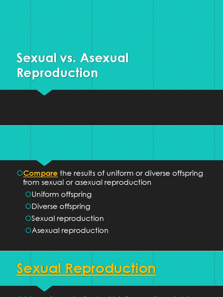 Sexual vs. Asexual Reproduction Explained | PDF | Sexual Reproduction ...